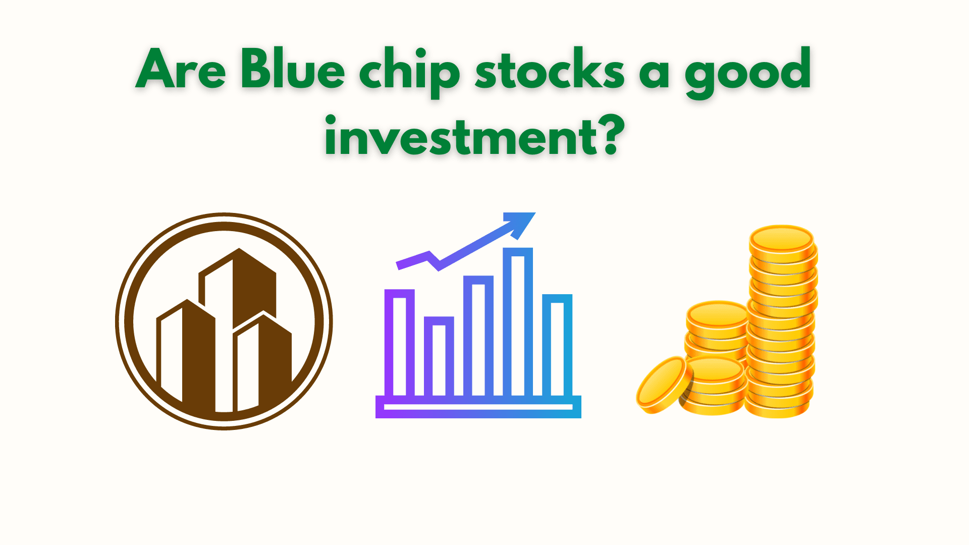 Are blue chip stocks a good investment? - Earnmodes